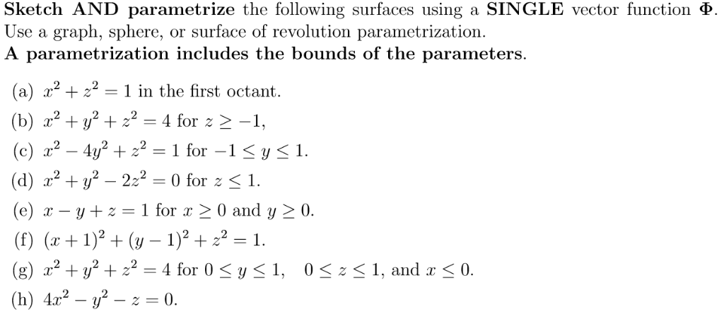 Solved Sketch AND parametrize the following surfaces using a | Chegg.com