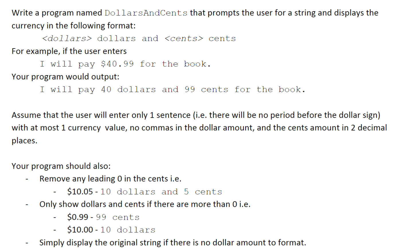 Solved Write a program named DollarsAndCents that prompts | Chegg.com