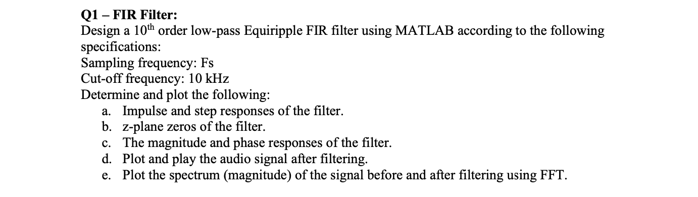 Solved Q1 - FIR Filter: Design a 10th order low-pass | Chegg.com