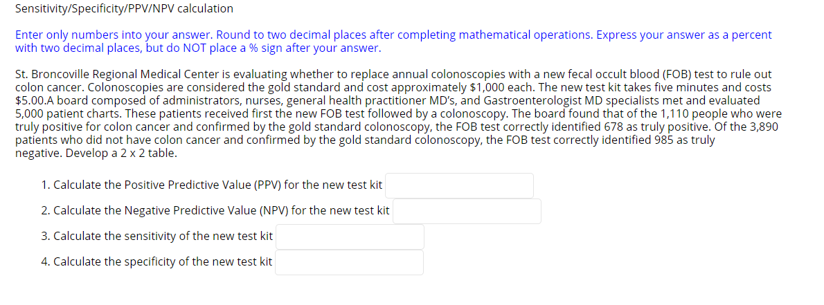 Solved Sensitivity/Specificity/PPV/NPV calculation Enter | Chegg.com