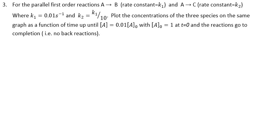 Solved 3. For the parallel first order reactions A + B (rate | Chegg.com