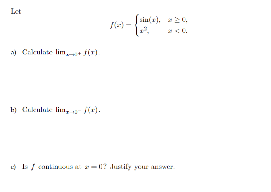 Solved Let f(x)={sin(x),x2,x≥0,x