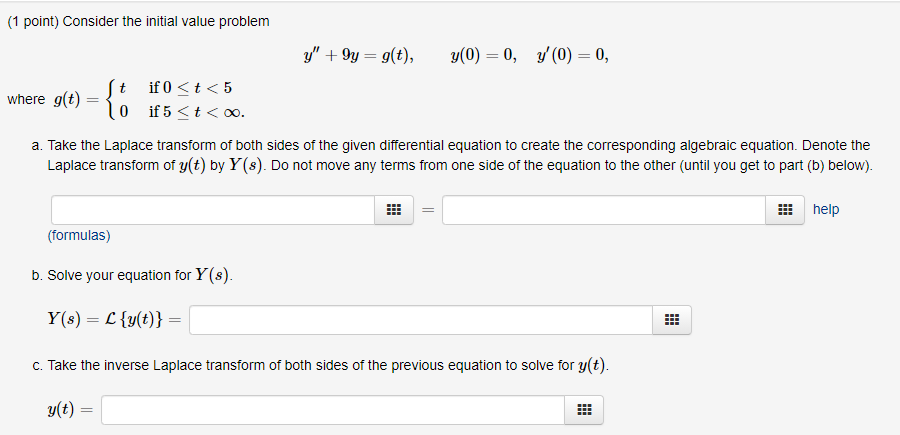 Solved (1 point) Consider the initial value problem y" +9y = | Chegg.com