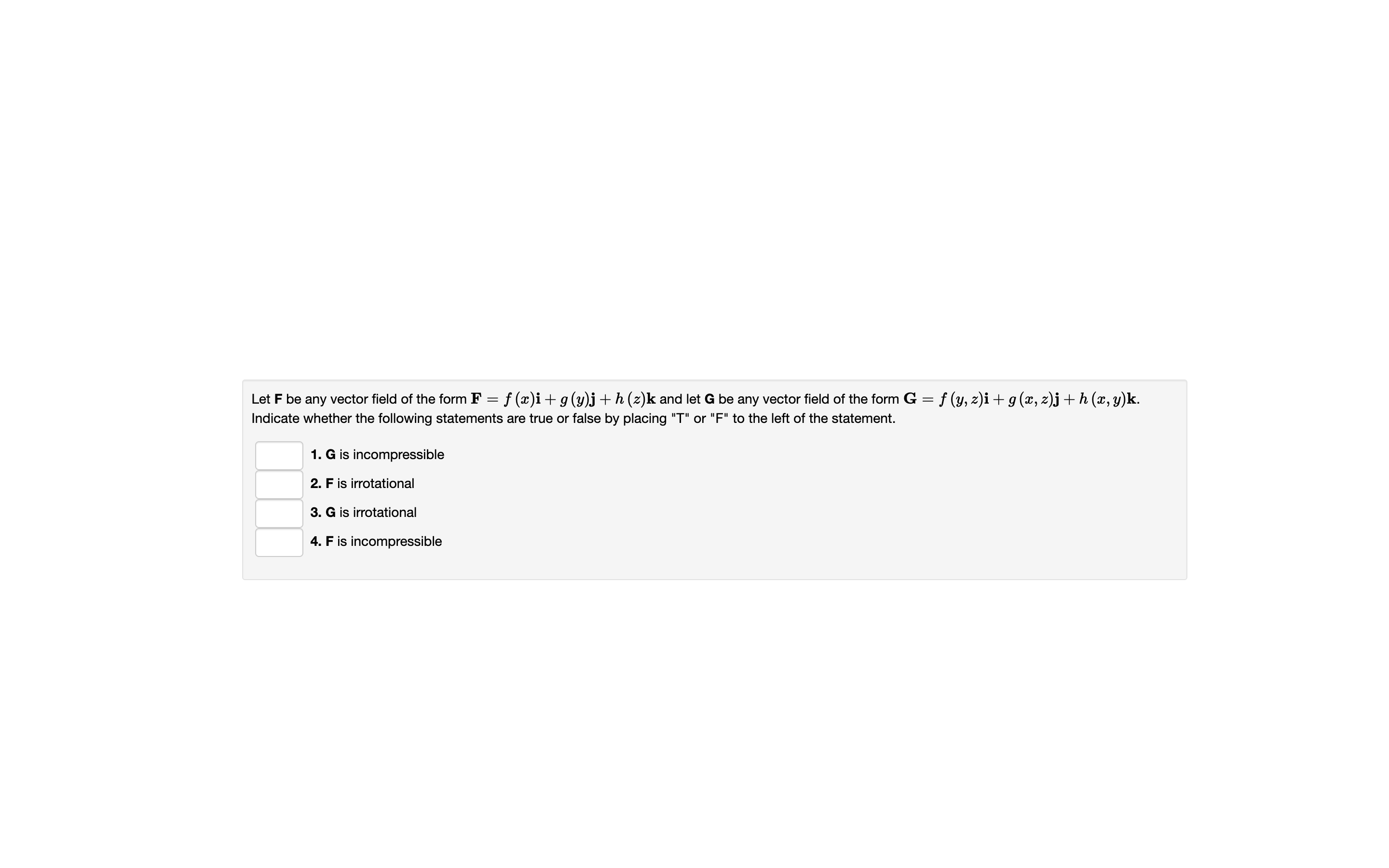 Solved Let F be any vector field of the form | Chegg.com Solved Let F be any vector field of the form | Chegg.com