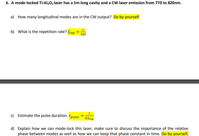 Solved a) How many longitudinal modes are in the CW output? | Chegg.com
