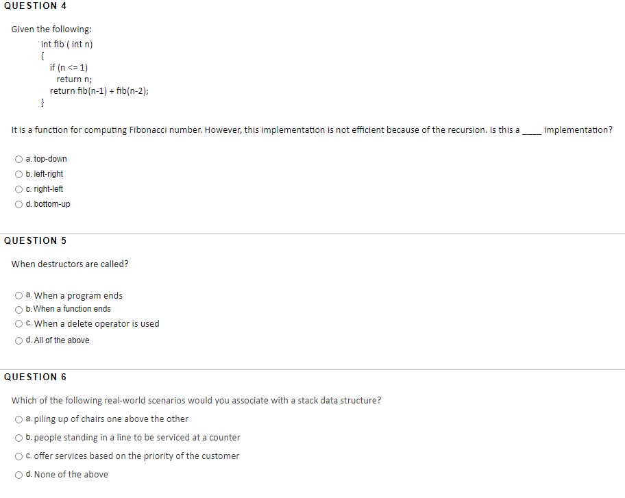 Solved QUESTION 4 Given the following: int fib (int n) { if | Chegg.com