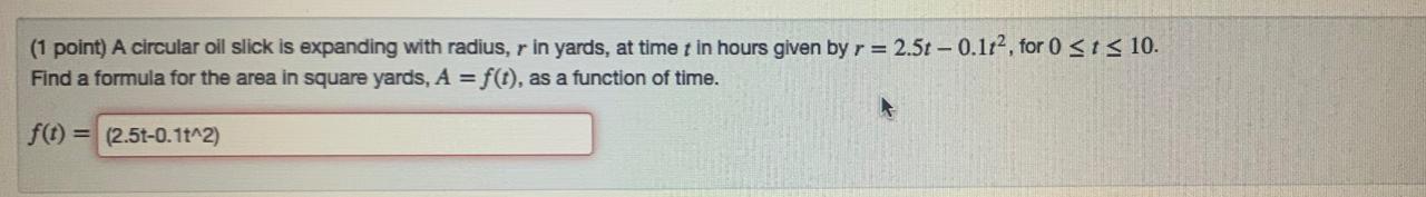 Solved (1 point) A circular oil slick is expanding with | Chegg.com