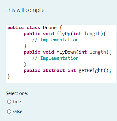 Solved This will compile. public class Drone \{ public void | Chegg.com