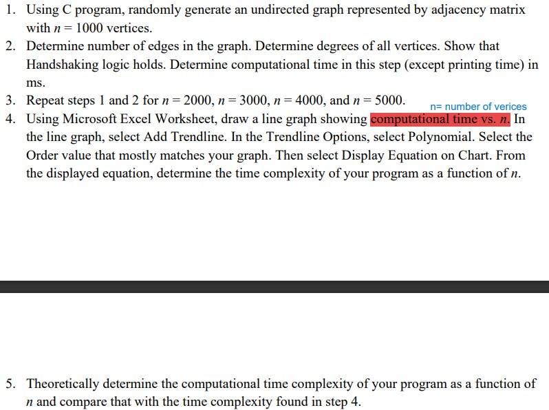 Solved 1. Using C program, randomly generate an undirected | Chegg.com