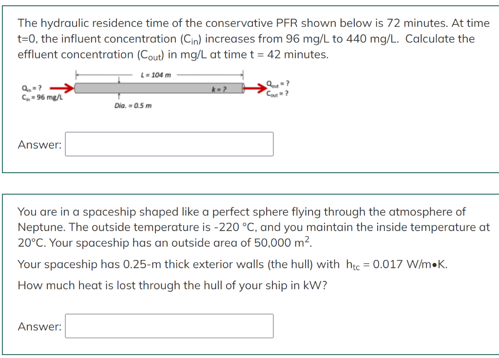 Solved The hydraulic residence time of the conservative PFR | Chegg.com