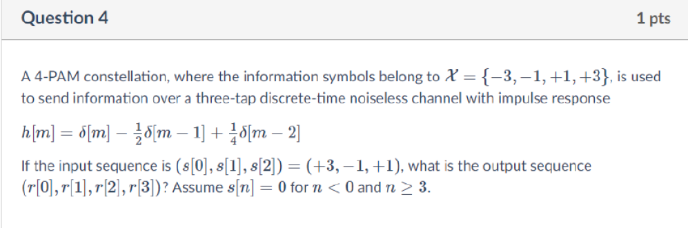 Solved Question 4 1 pts A 4-PAM constellation, where the | Chegg.com
