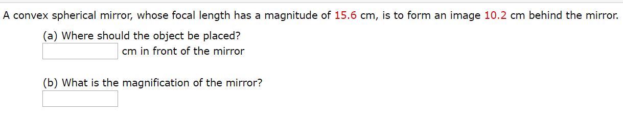 Solved A convex spherical mirror, whose focal length has a | Chegg.com