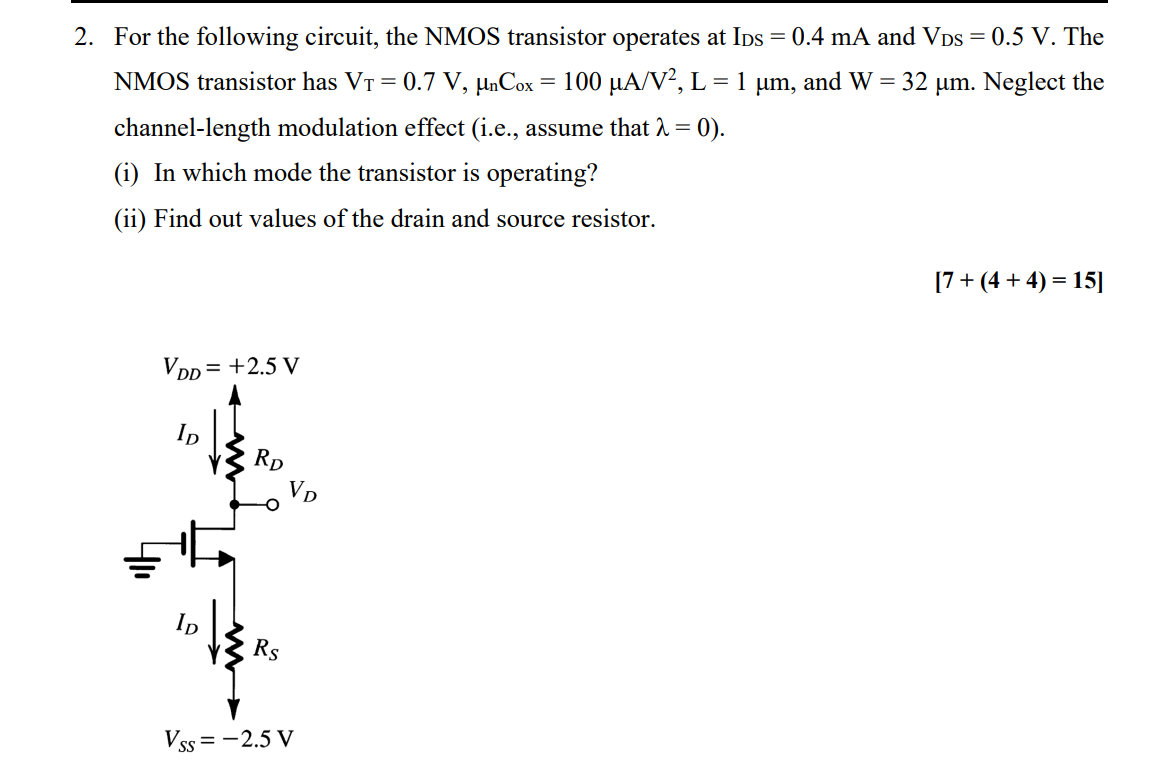 Solved = = 2. For the following circuit, the NMOS transistor | Chegg.com