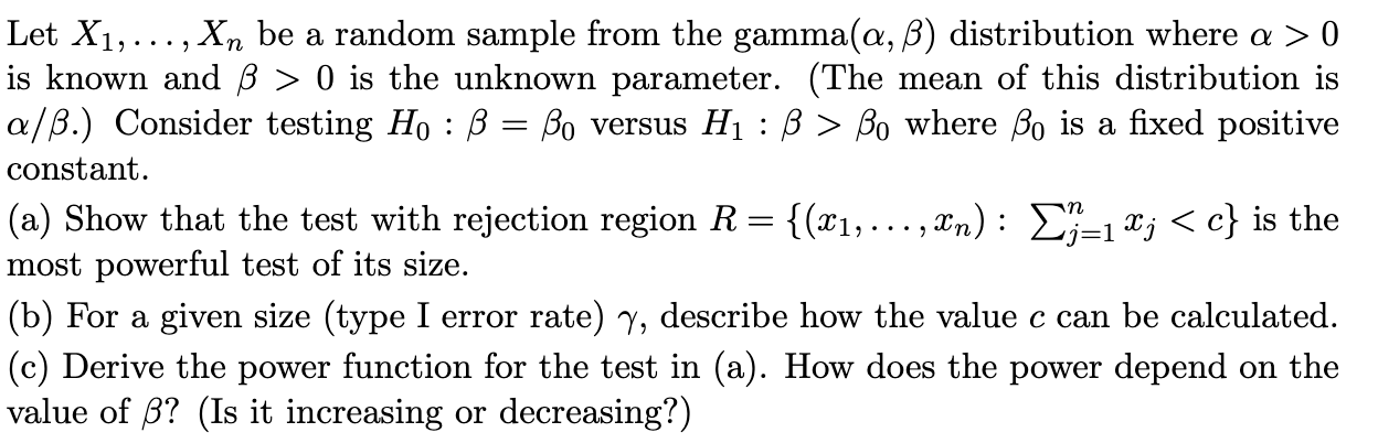 Solved Let X1,…,Xn be a random sample from the gamma (α,β) | Chegg.com