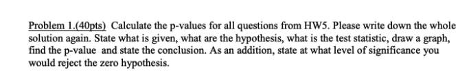 Solved Problem 1.40pts) Calculate the p-values for all | Chegg.com