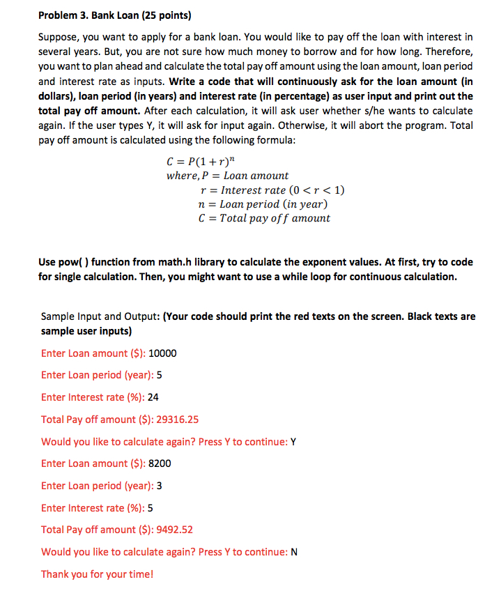 Solved Problem 3. Bank Loan (25 points) Suppose, you want to | Chegg.com