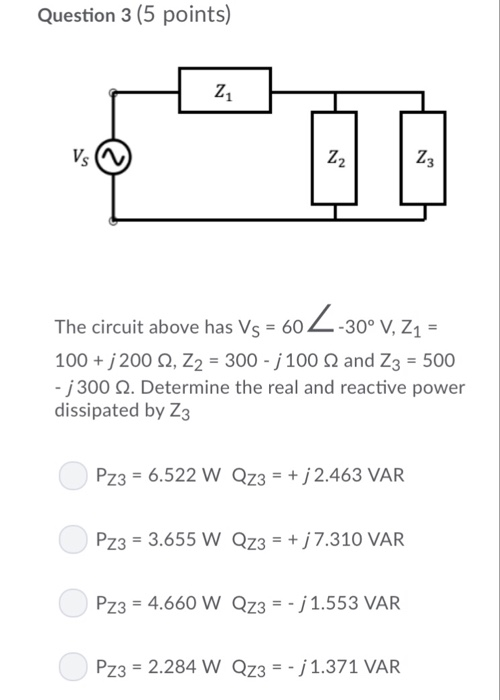 Solved Question 3 (5 points) Z. The circuit above has Vs- 60 | Chegg.com