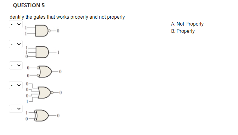 Solved QUESTION 5 Identify the gates that works properly and | Chegg.com