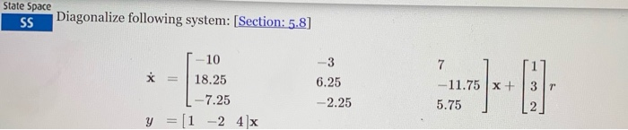 code class="asciimath">State Space SS Diagonalize | Chegg.com