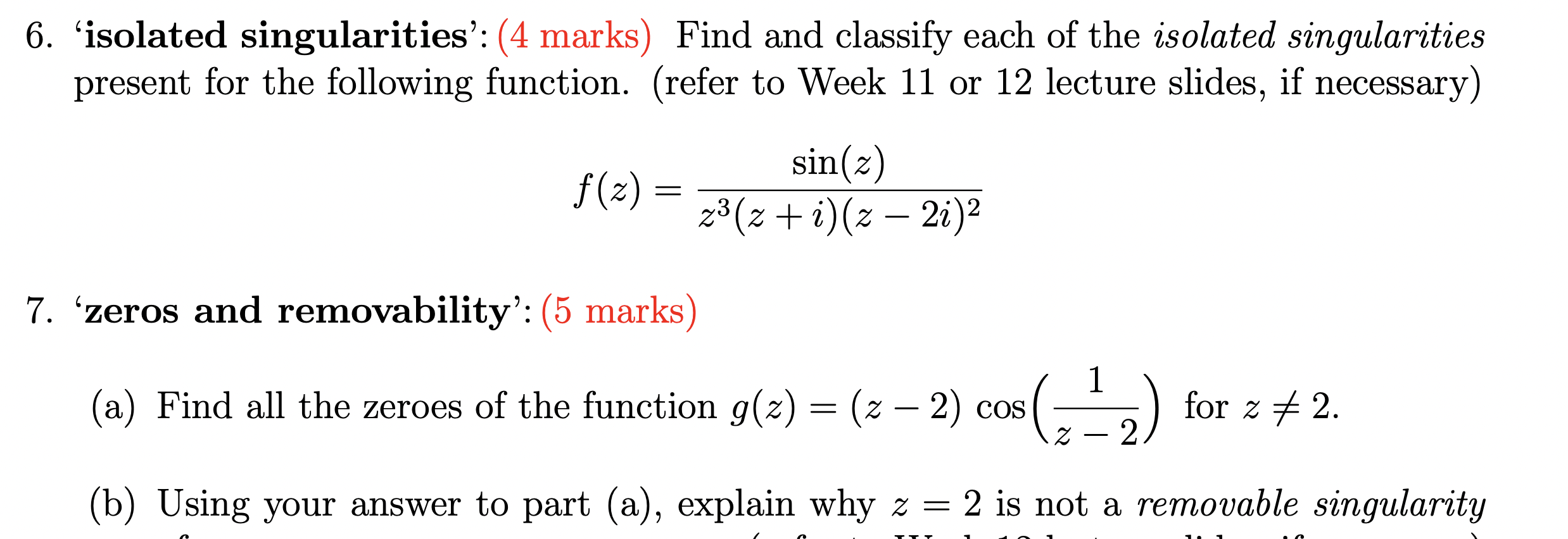 Solved 6. 'isolated singularities': (4 marks) Find and | Chegg.com