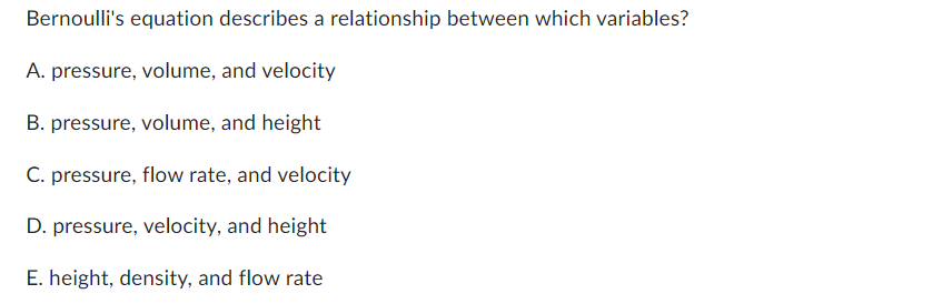 Solved Bernoulli's equation describes a relationship between | Chegg.com