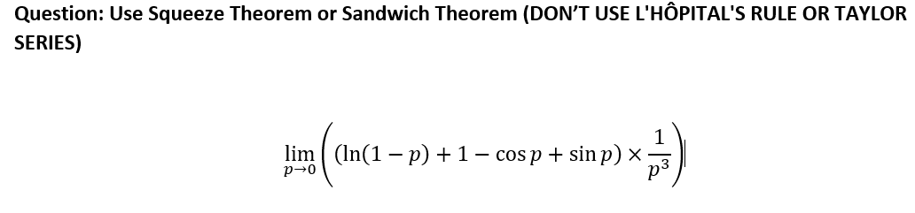 Solved USE ONLY SQUEEZE THEOREM OR SANDWICH THEOREM TO FIND | Chegg.com