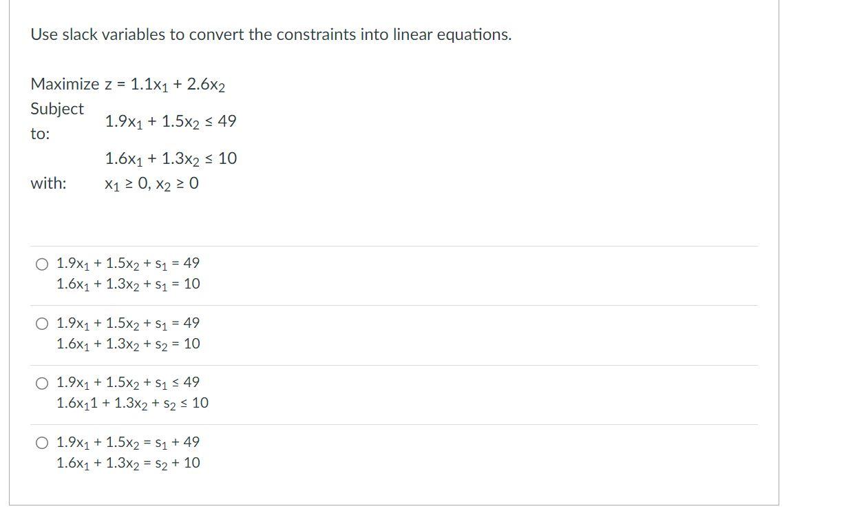 Solved Use slack variables to convert the constraints into | Chegg.com