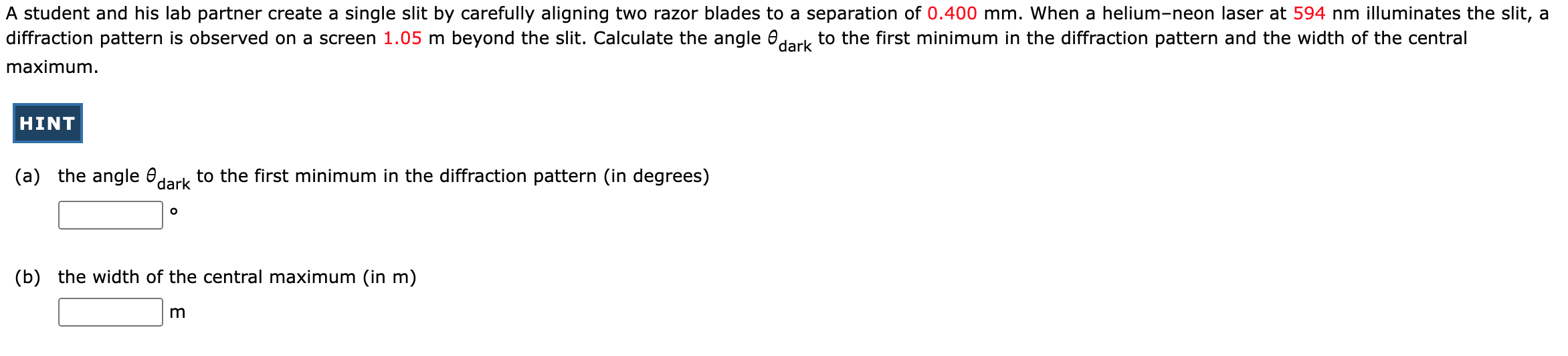 Solved A student and his lab partner create a single slit by | Chegg.com