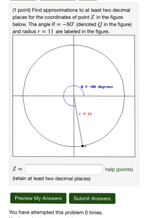 Solved (1 point) Find approximations to at least two decimal | Chegg.com