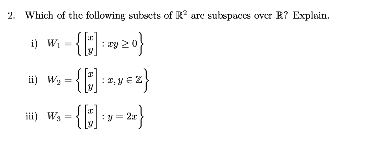 Solved 2. Which of the following subsets of R2 are subspaces | Chegg.com