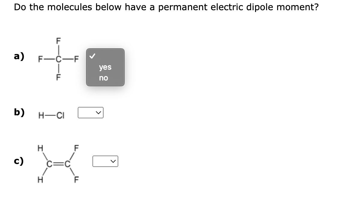 Solved Do the molecules below have a permanent electric | Chegg.com