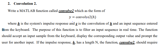 Solved 2. Convolution 2. Write a MATLAB function called | Chegg.com