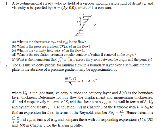 Solved A two-dimensional steady velocity field of a viscous | Chegg.com