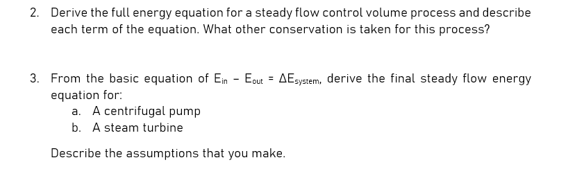 Solved 2. Derive the full energy equation for a steady flow | Chegg.com