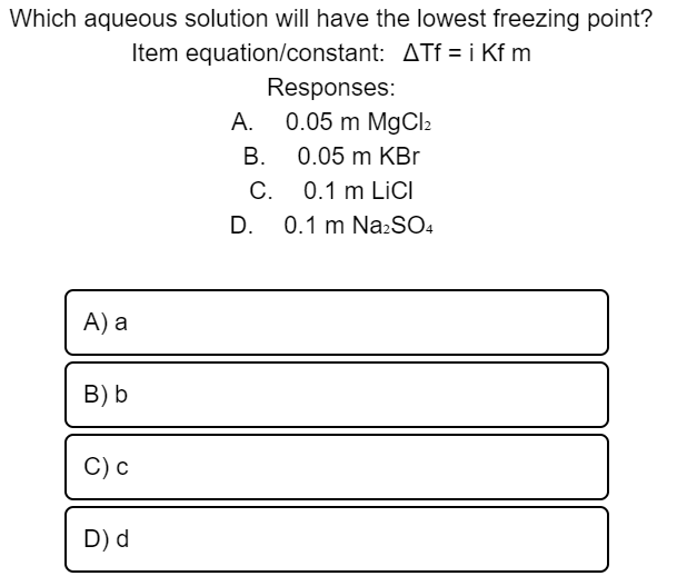 Solved Which aqueous solution will have the lowest freezing | Chegg.com