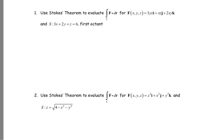 Solved Use Stokes' Theorem to evaluate integral_C F middot | Chegg.com