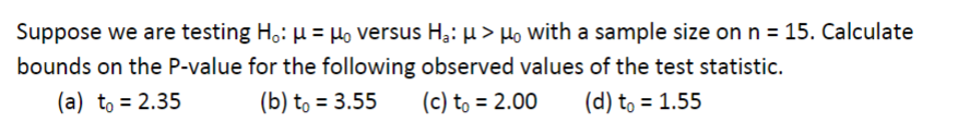 Solved Suppose we are testing H0:μ=μ0 versus Ha:μ>μ0 with a | Chegg.com Solved Suppose we are testing H0:μ=μ0 versus Ha:μ>μ0 with a | Chegg.com