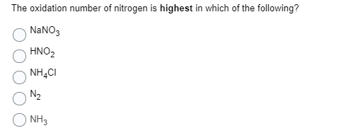 Solved The oxidation number of nitrogen is highest in which | Chegg.com