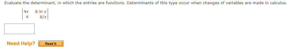 Solved Evaluate the determinant, in which the entries are | Chegg.com