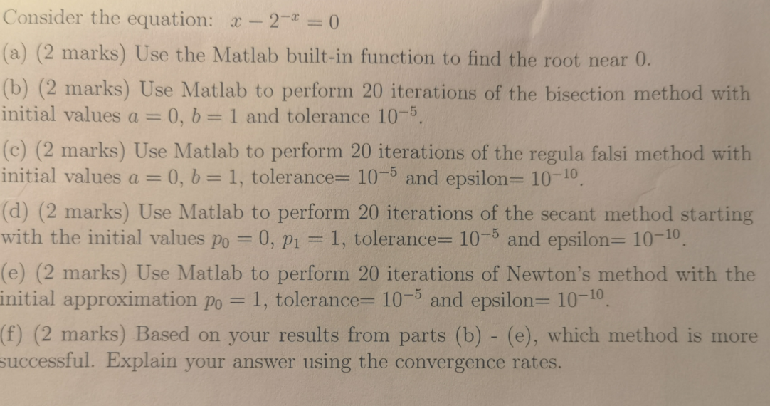 Solved Consider the equation: x−2−x=0 (a) (2 marks) Use the | Chegg.com