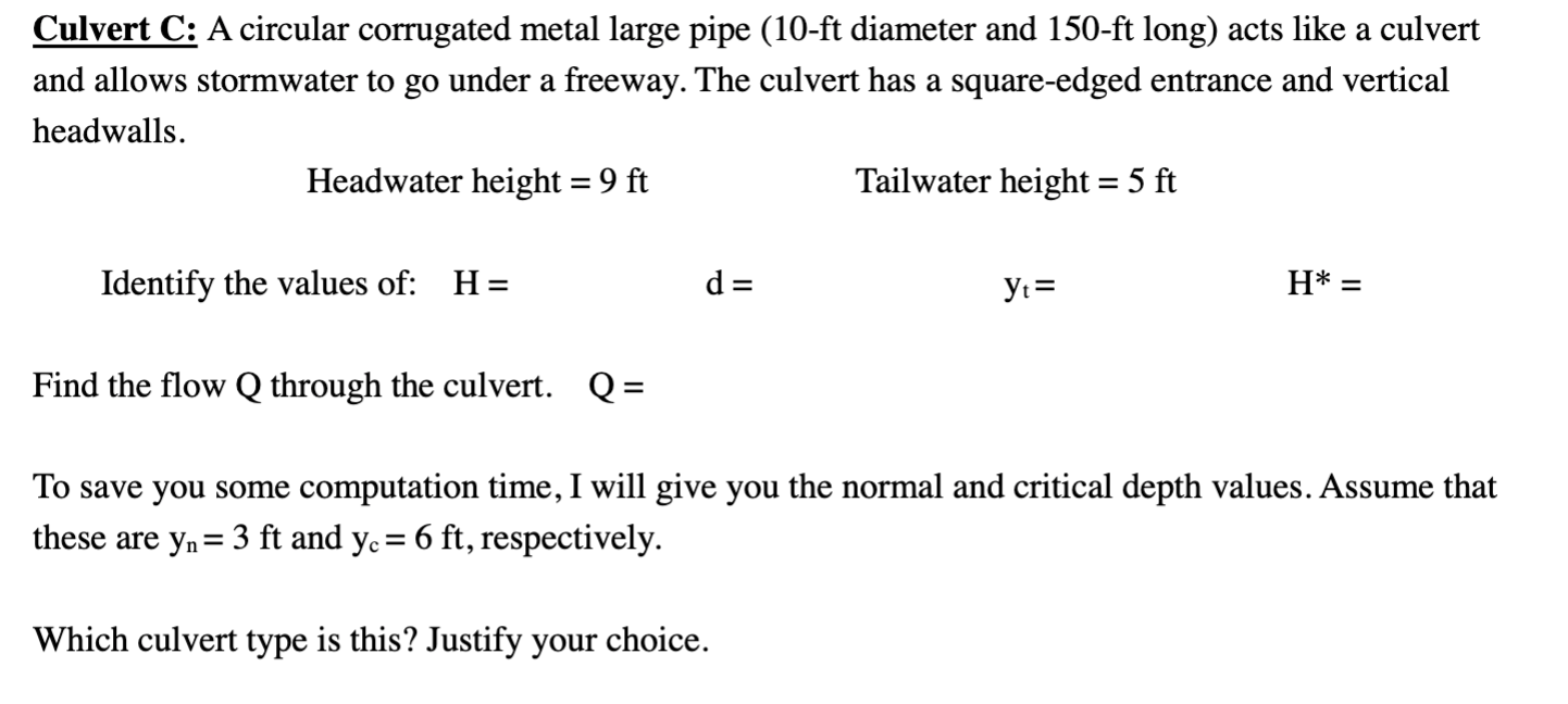 Solved Culvert Hydraulics For culverts A through C described | Chegg.com