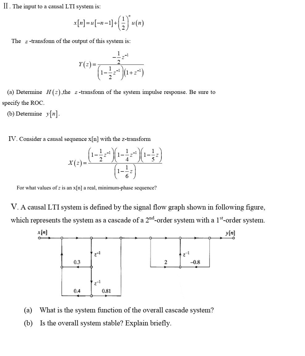 Solved II. The input to a causal LTI system is: | Chegg.com