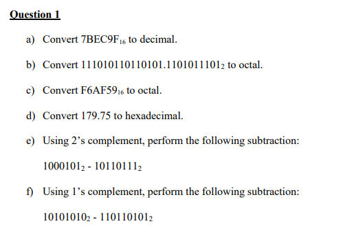 Solved Question 1 a) Convert 7BEC2 F16 to decimal. b) | Chegg.com