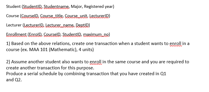 Solved Student (StudentId, Studentname, Major, Registered | Chegg.com