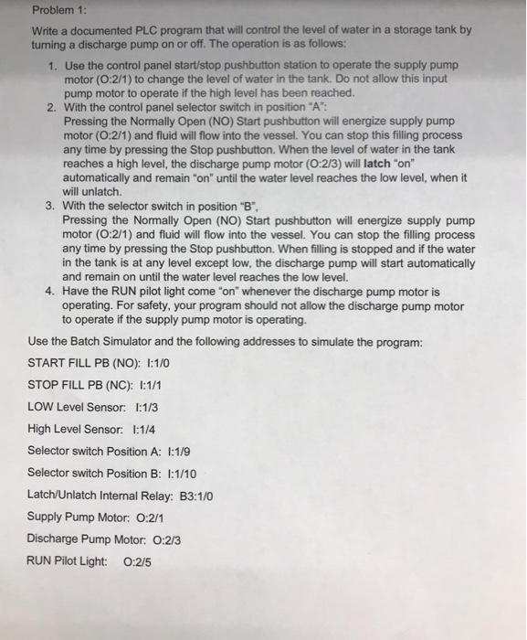 Solved Problem 1 Write a documented PLC program that will | Chegg.com
