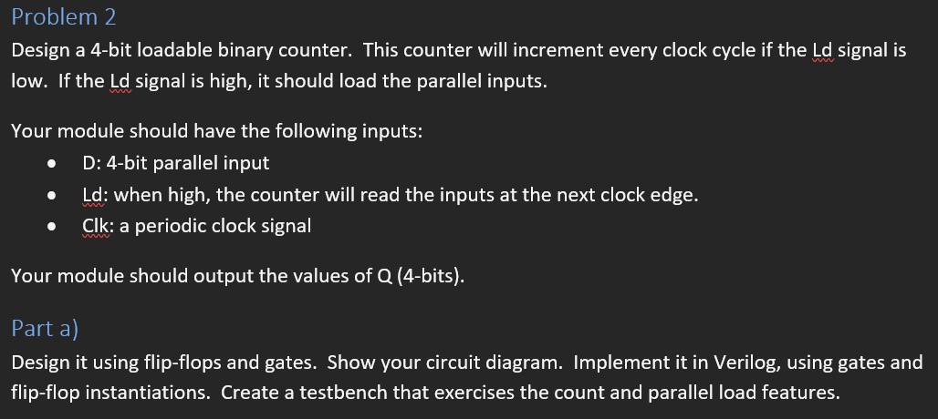 Solved I need o the implementation with a gate level design | Chegg.com