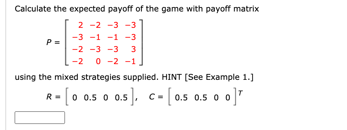 Solved Calculate the expected payoff of the game with payoff | Chegg.com