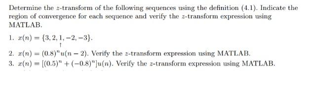 Solved Determine the z-transform of the following sequences | Chegg.com
