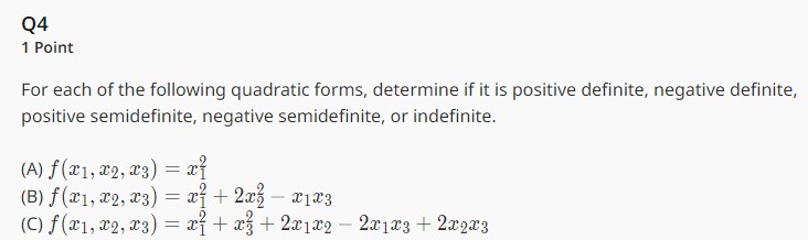 Solved Q4 1 Point For each of the following quadratic forms, | Chegg.com