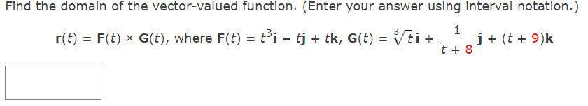 Solved Find the domain of the vector-valued function. (Enter | Chegg.com